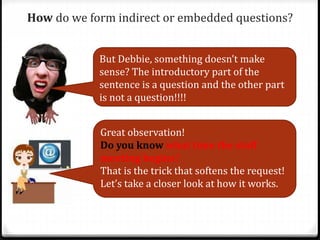 Indirect or embedded questions | PPTX