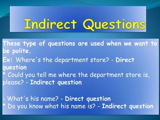 Indirect questions | PPTX | Hotel Properties | Real Estate