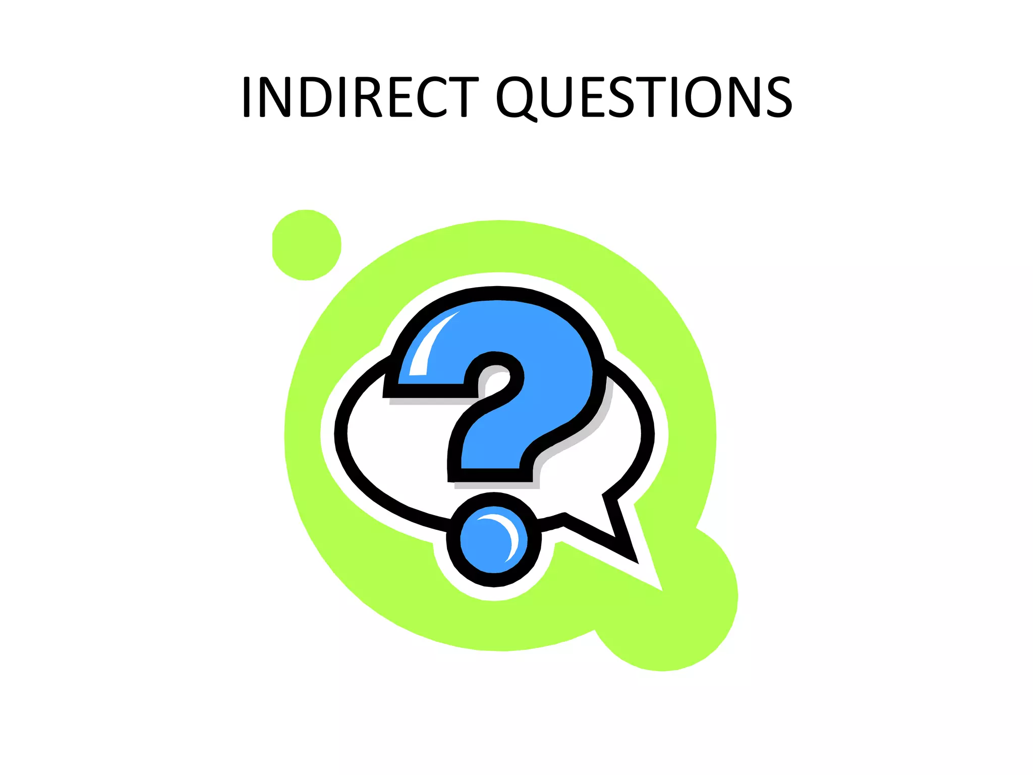 Indirect questions power point | PPTX