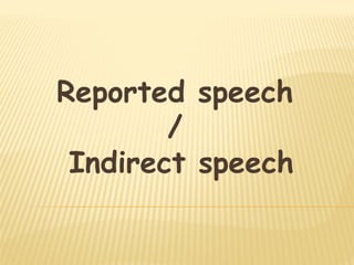 Indirect speech | PPT