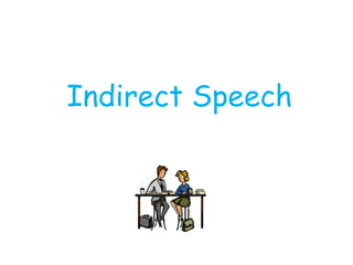 Indirectspeech(new) | PPTX