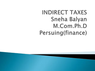 Indirect taxes | PPTX