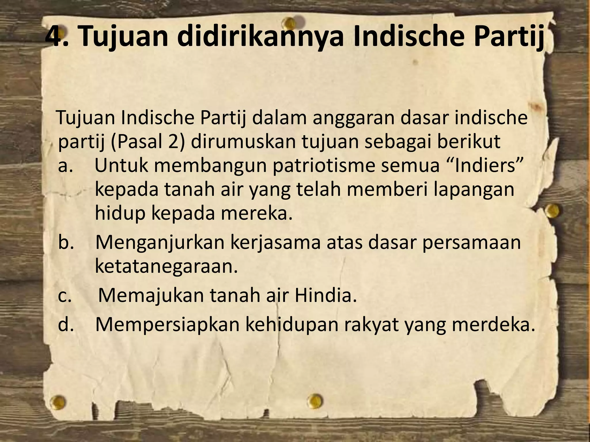 INDISCHE PARTIJ (Sejarah Pergerakan Indonesia 1900-1945) | PPTX
