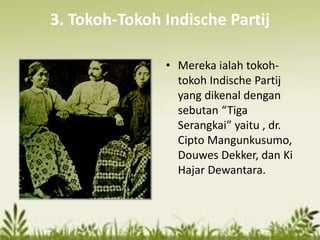 INDISCHE PARTIJ (Sejarah Pergerakan Indonesia 1900-1945) | PPTX