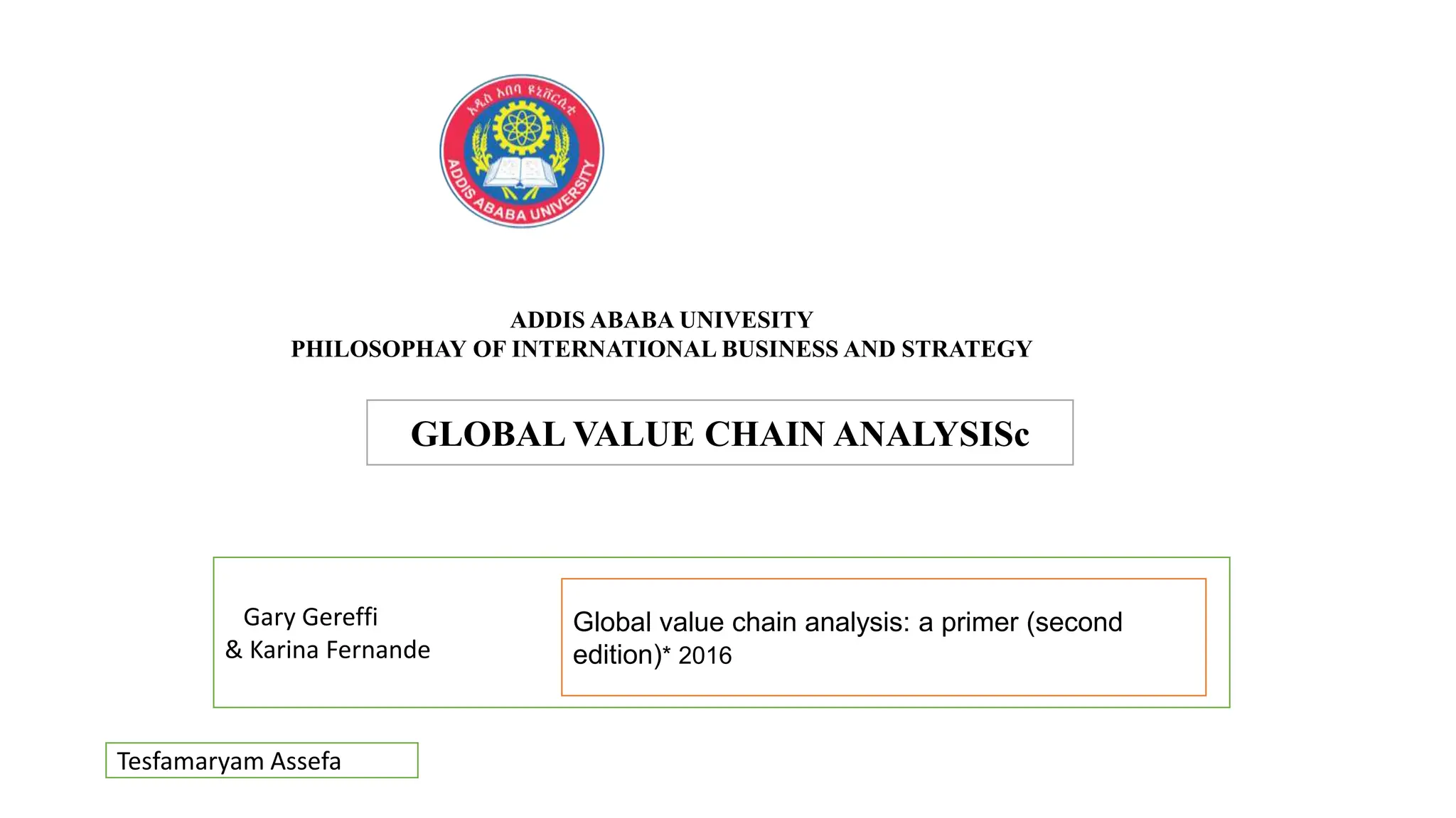 GLOBAL VALUE CHAIN ANALYSIS in internatinal business and strategy | PPT