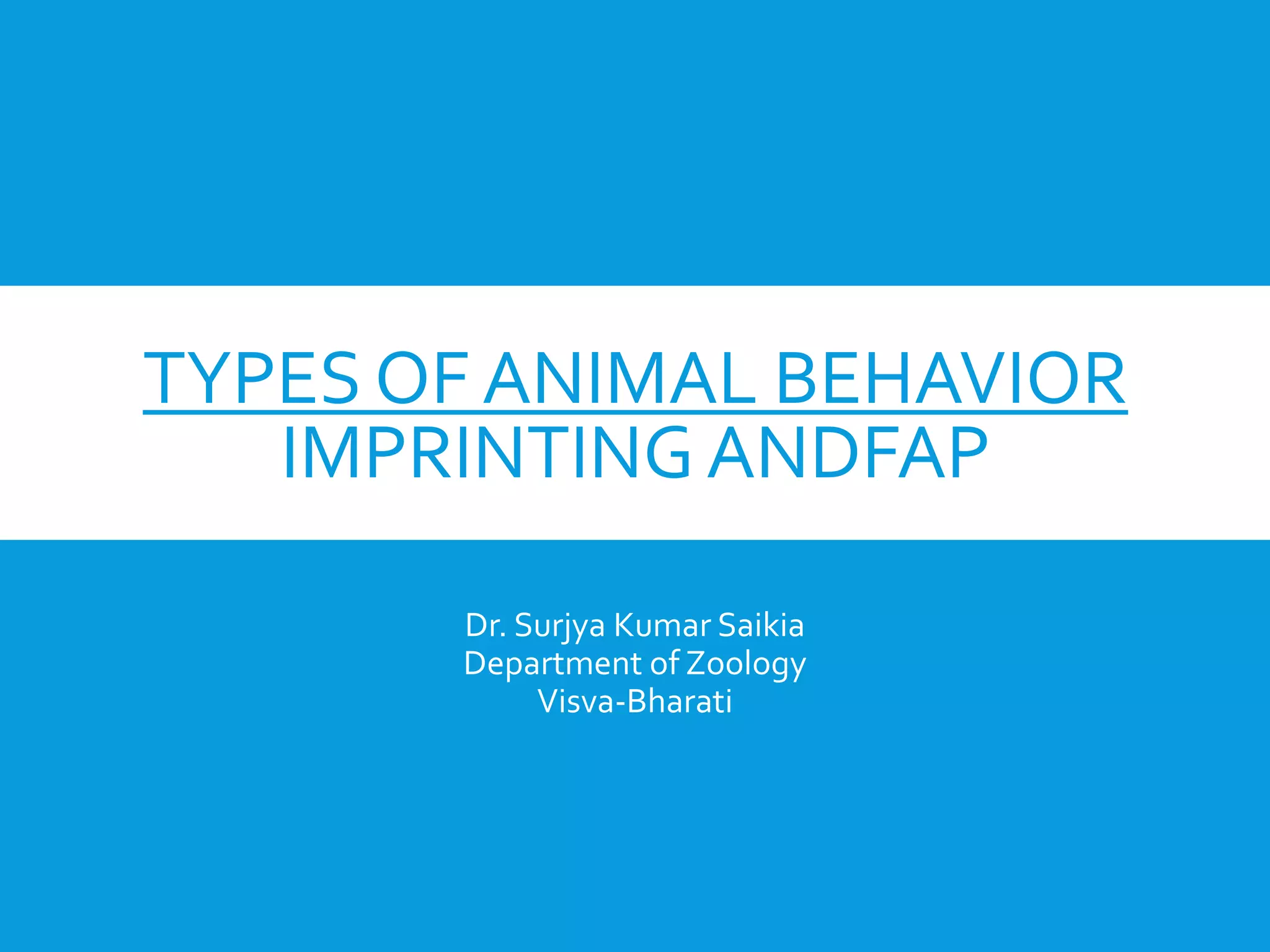 Types of Animal Behaviour (Imprinting and Fixed action pattern) | PDF