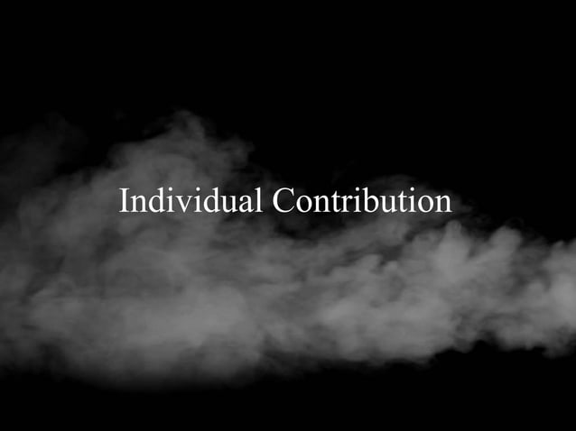 Individual contribution | PPTX | Video Production | Content Production
