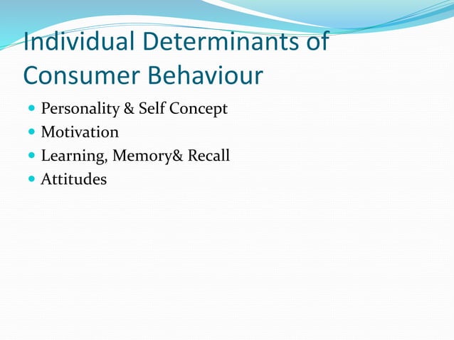 Individual determinants of Consumer Behaviour | PPTX | Science