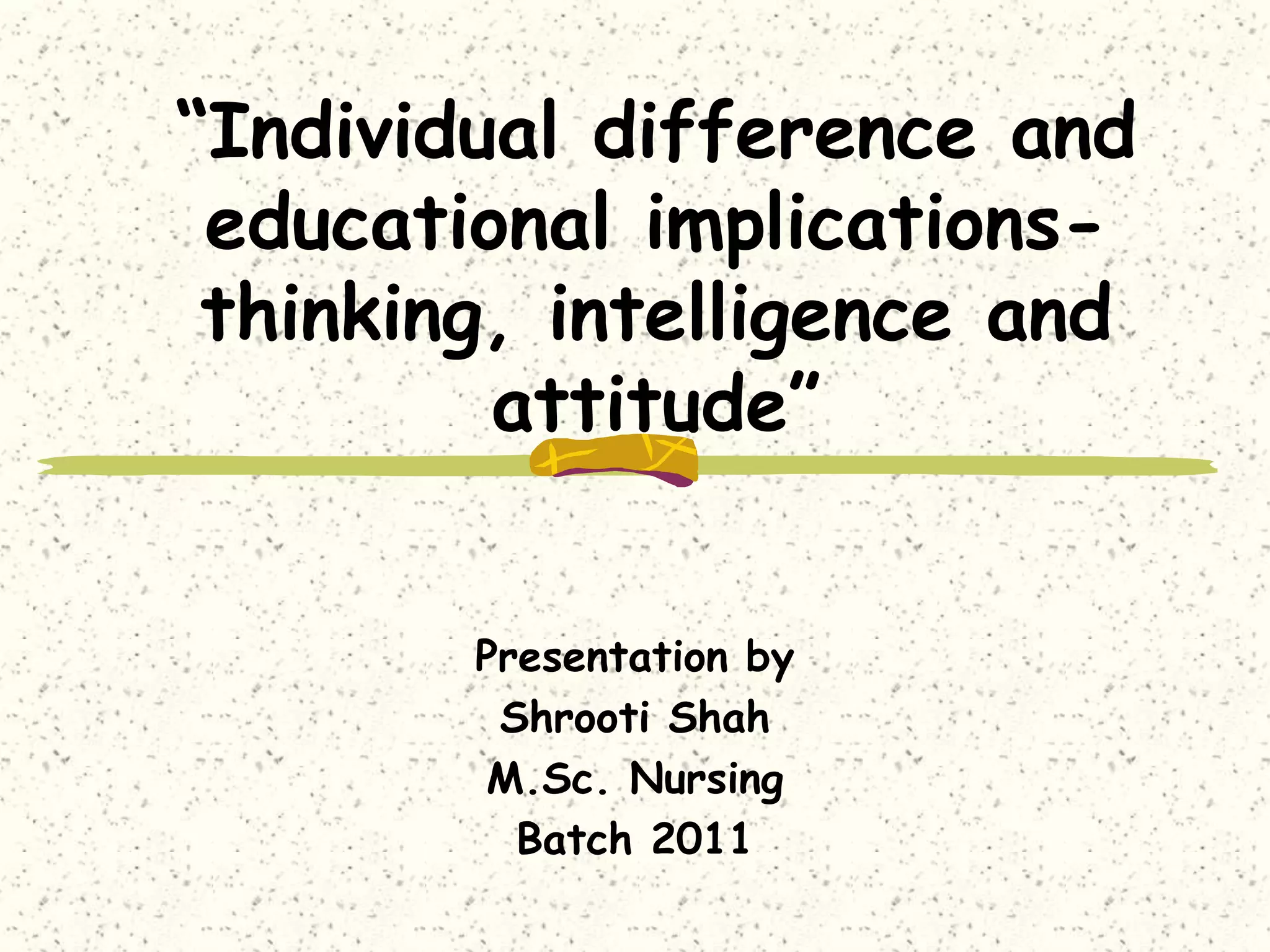 “Individual difference and educational implications- thinking ...