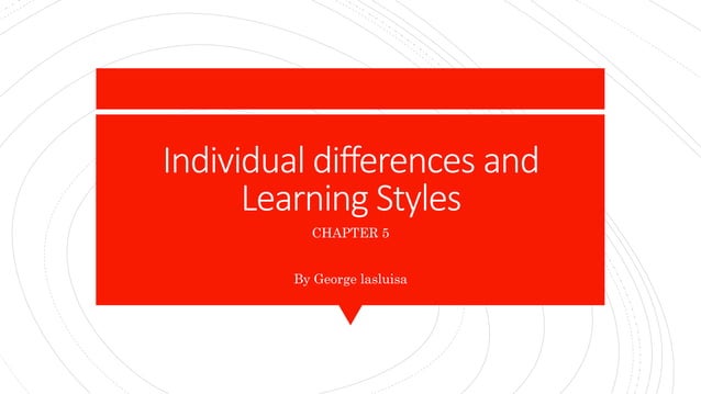 Individual differences and learning styles | PPTX