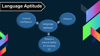 Individual differences in l2 acquisition | PPTX | Education