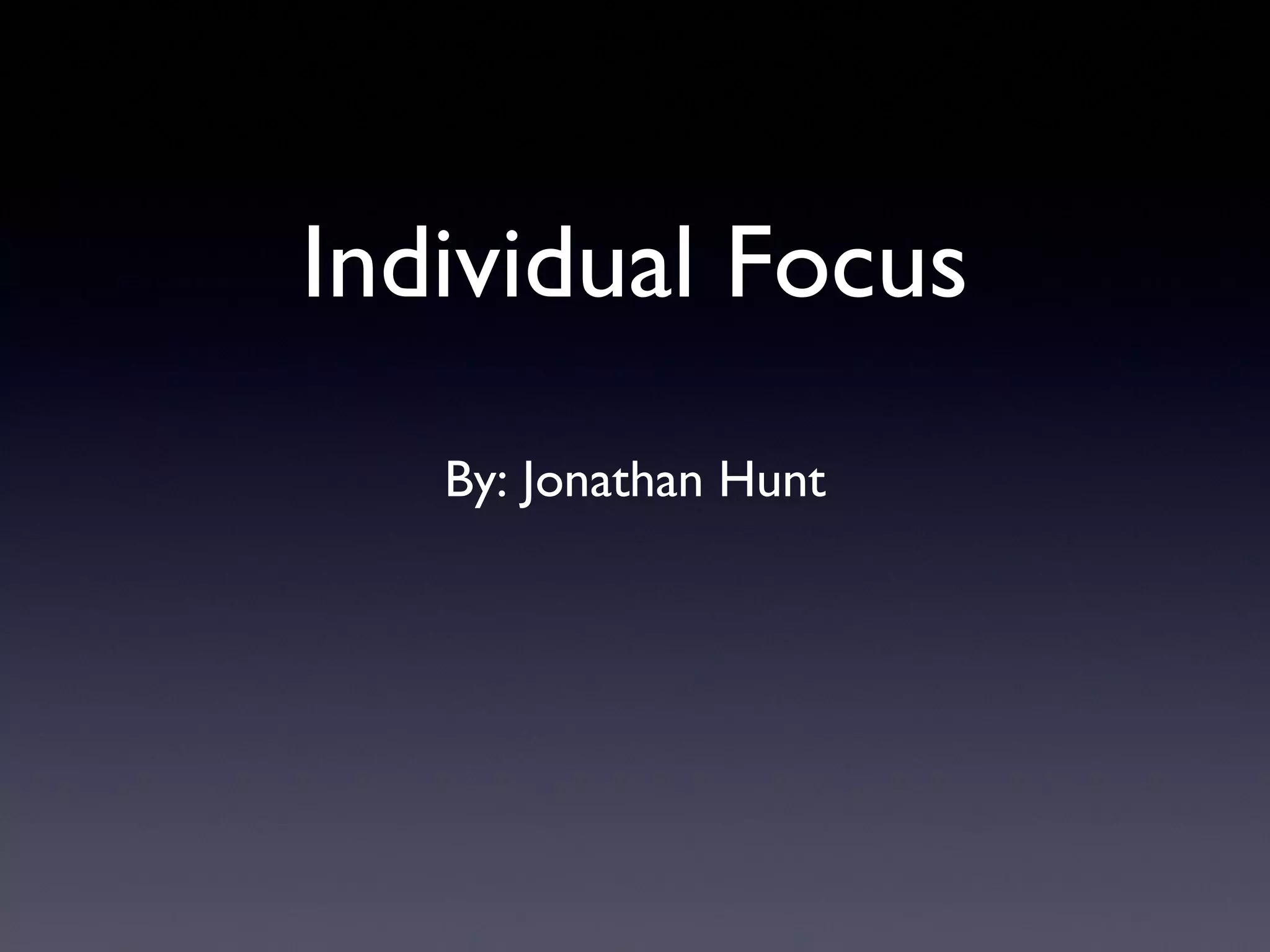 Individual focus | PPT