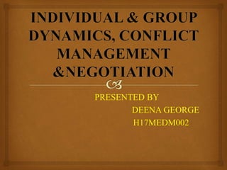 Individual & group dynamics, conflit management & negotiation | PPTX