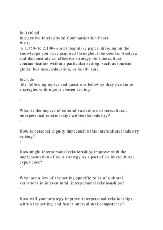 IndividualIntegrative Intercultural Communication PaperWrite.docx