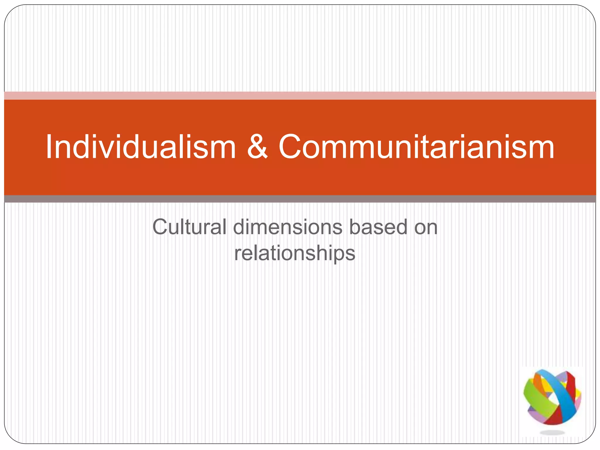 Individualism & communitarianism | PPTX