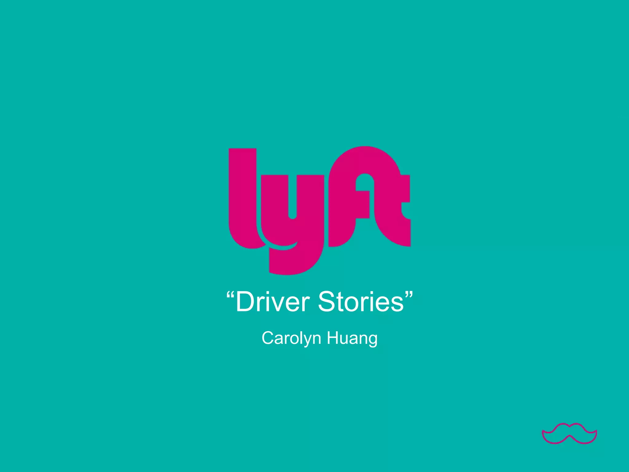 Lyft: Drivers and Brand Strategy | PPT