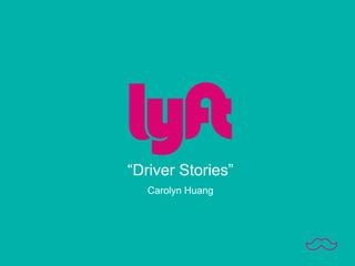 Lyft: Drivers and Brand Strategy | PPT