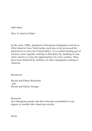 IndividualNew in America PaperIn the early 1900s.docx