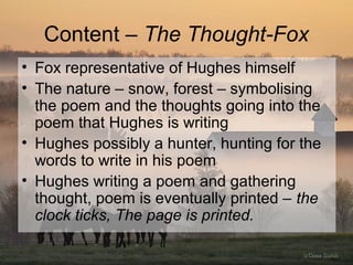 Comparison Between Ted Hughes' "The Thought-Fox" and "The Horses" | PPT ...