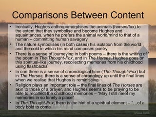 Comparison Between Ted Hughes' "The Thought-Fox" and "The Horses" | PPT