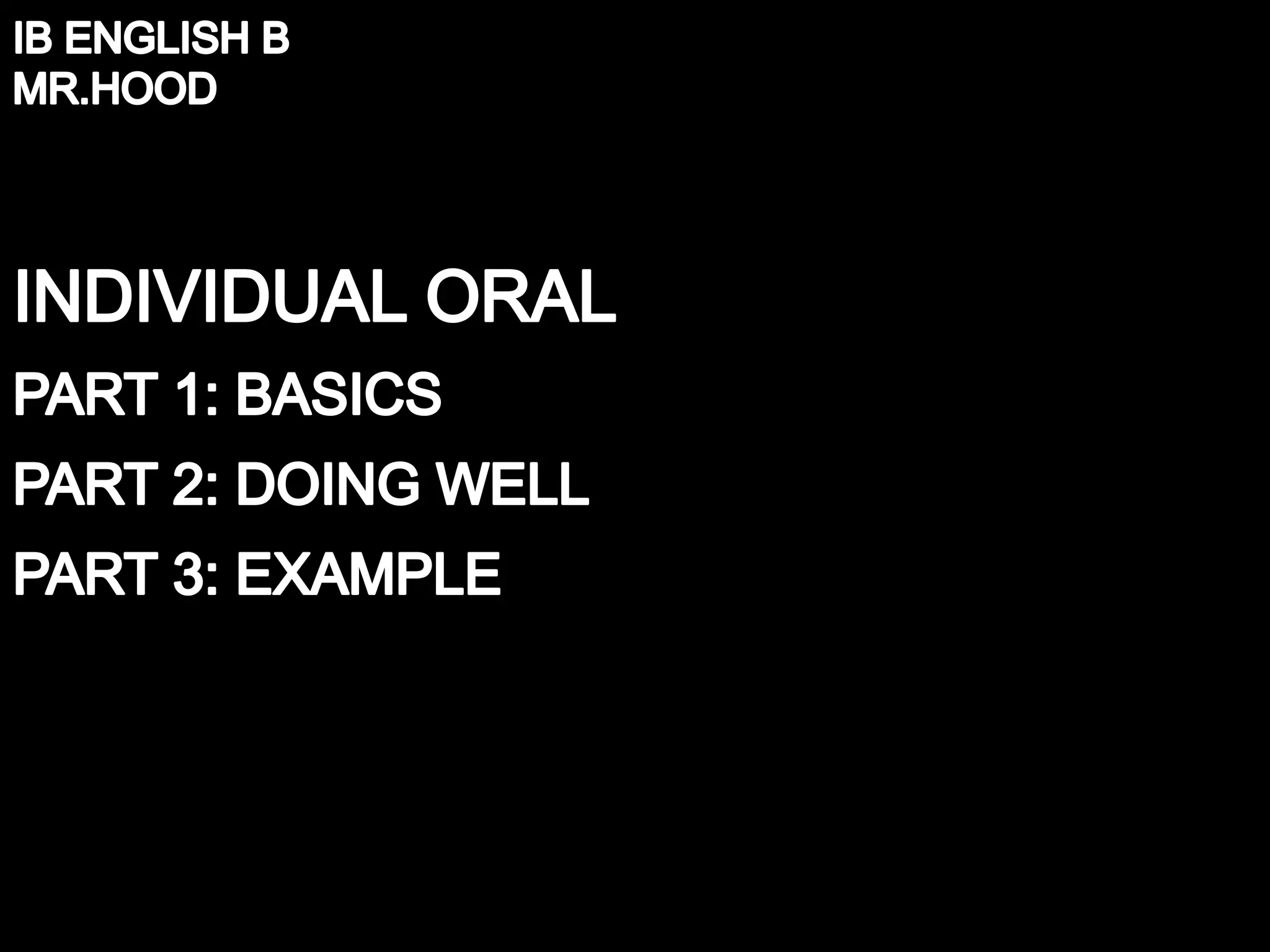 IB ENGLISH B: INDIVIDUAL ORAL | PPTX