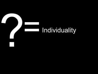 Individualty | PPT