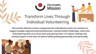 Individual Volunteering Opportunities with with Parramatta Mission | PPTX
