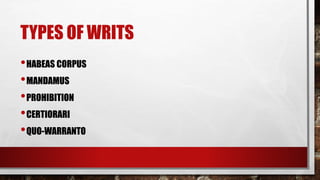 Ind jud part 4 types of writs | PPT