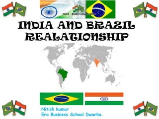 India brazil trade realationship | PPTX