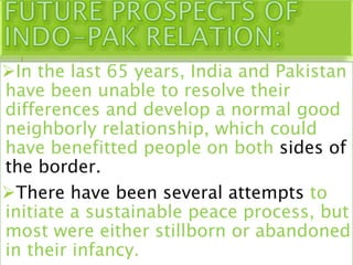 Indo pak relations | PPTX