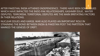 Indo-Pak Relationships ( A Perpetual Saga Of Ups & Downs ) | PPTX