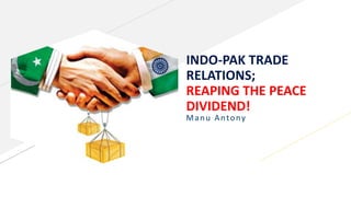 INDO - PAK TRADE RELATIONS | PPTX