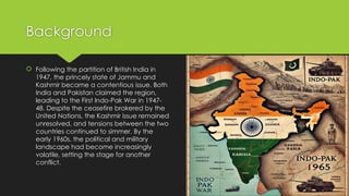 Indo-Pak War 1965 : A Historic Conflicts | PPTX
