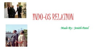 Indo us relation | PPTX