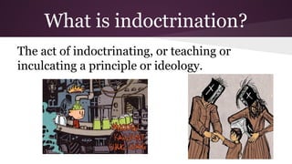 Indoctrination by Naomi, Nicole & Fer | PDF