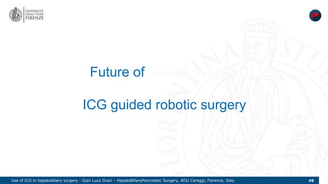 Indocyanine green (ICG) in liver surgery.pptx | Surgery | Medical Health