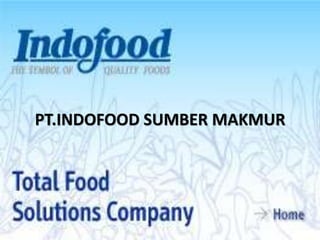 Knowledge of Indofood Coorporation | PPTX