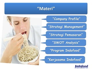 Knowledge of Indofood Coorporation | PPTX