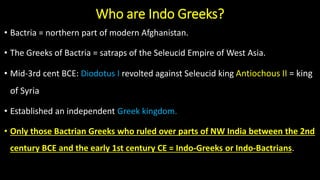 A brief history of Indo-Greeks In India with special reference to ...