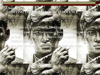 Indolence+of+the+filipinos | PPTX