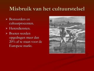 Indonesië Tijdens Het Cultuurstelsel | PPT