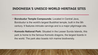 Introduction about Indonesia: rich culture and UNESCO world heritage | PPTX