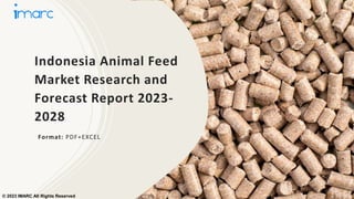 Indonesia Animal Feed Market PPT: Growth, Outlook, Demand, Keyplayer Analysis and Opportunity ...