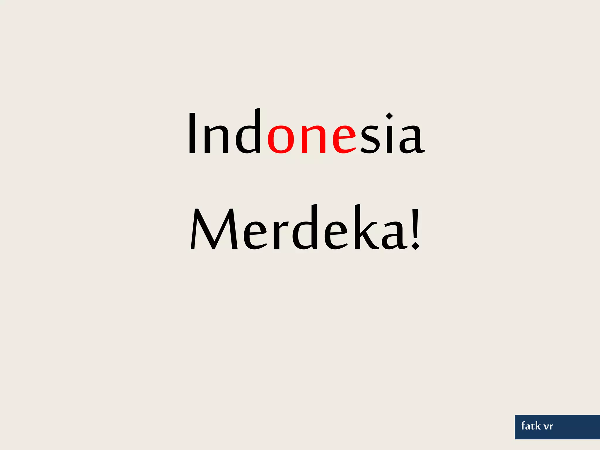 Indonesia merdeka | PPT