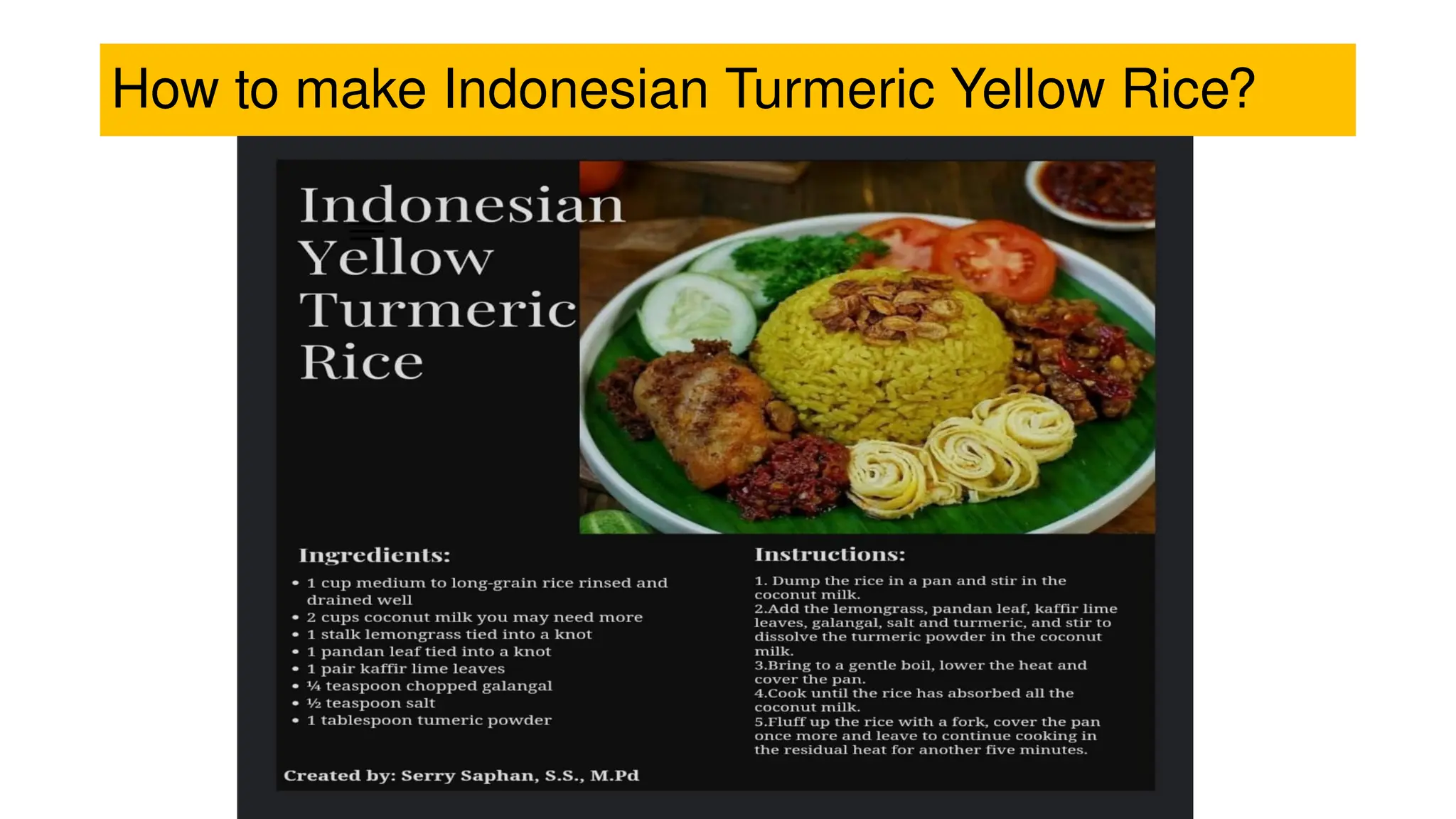 A Traditional Food of Indonesian: Turmeric Yellow Rice | PPTX