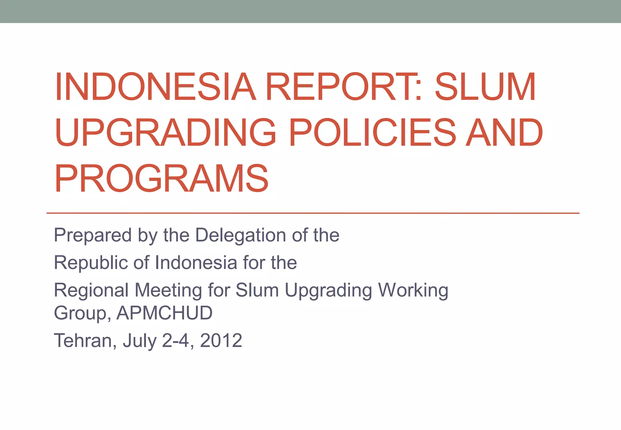 Indonesia REPORT: Slum Upgrading POLICIES AND PROGRAMS | PDF ...