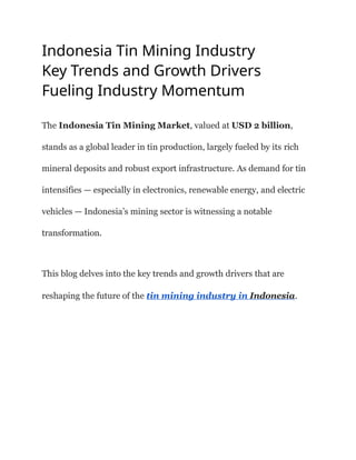 Indonesia Tin Mining Industry Key Trends and Growth | PPTX