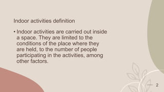 indoor and outdoor activities.......pptx