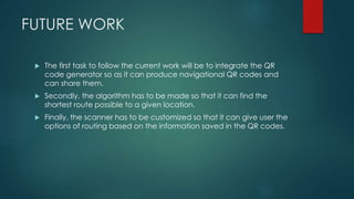 Indoor gps via QR codes | PPTX | Internet of Things | Internet