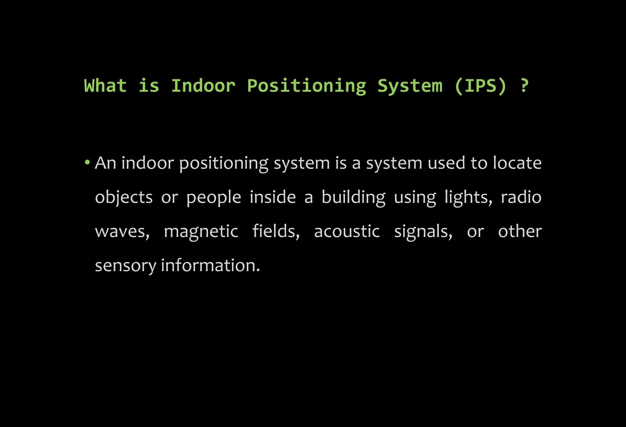 Indoor Positioning System Ips Pptx